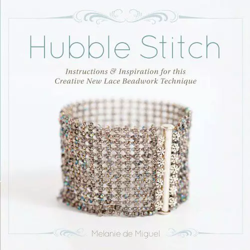 Os 10 livros favoritos de beading dos editores da Interweave. Hubble Stitch de Melanie de Miguel