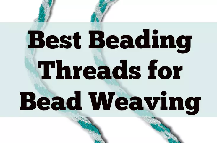The Great Thread Debate: Cel mai bun fir de mărgele pentru proiecte de țesut cu mărgele