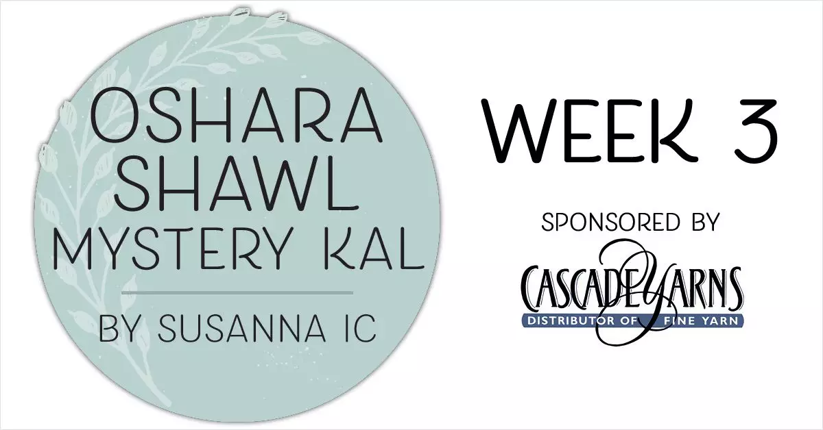 Oshara Shawl Mystery KAL: Semana 3