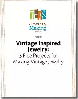 Fabrication de bijoux vintage : 3 projets gratuits pour des bijoux d'inspiration vintage